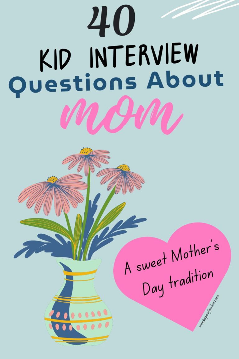 40 Funny and Sweet Questions to Ask Kids About Mom - Keeper of our Home